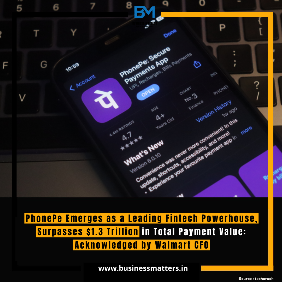 PhonePe Emerges as a Leading Fintech Powerhouse, Surpasses $1.3 Trillion in Total Payment Value ...