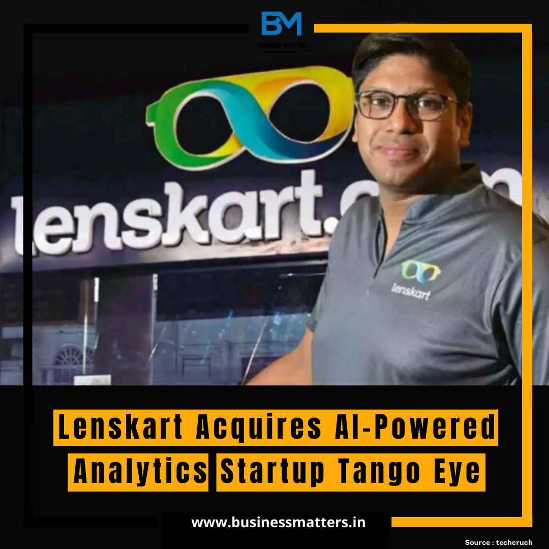 Lenskart Acquires AI-Powered Analytics Startup Tango Eye - Business ...