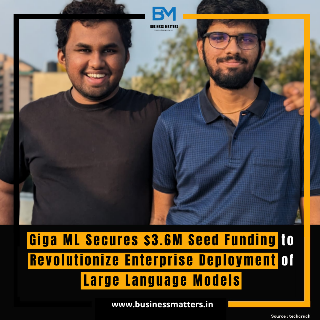 Giga ML Secures $3.6M Seed Funding to Revolutionize Enterprise ...