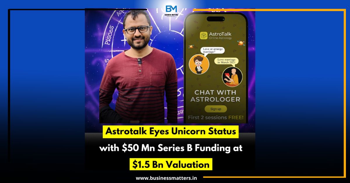 Astrotalk Eyes Unicorn Status with $50 Mn Series B Funding at $1.5 Bn Valuation - Business ...